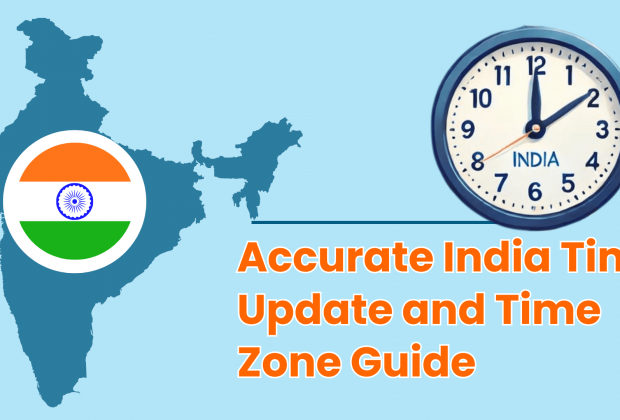 Understanding India Time (IST): Importance and Relevance – AssamTouch ...