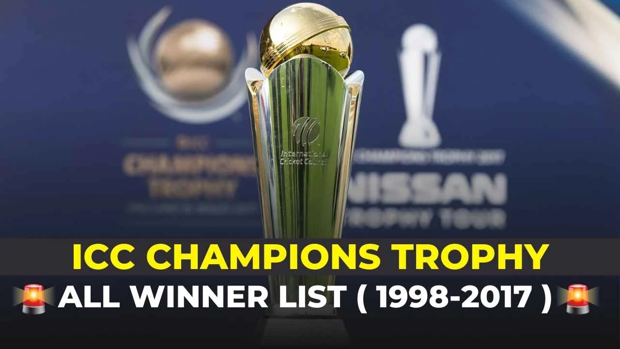 Complete ICC Champions Trophy Winners List – AssamTouch समाचार