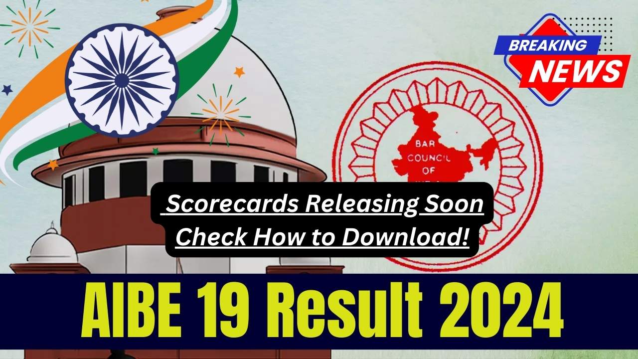 AIBE 19 Result 2024: What You Need to Know – AssamTouch समाचार