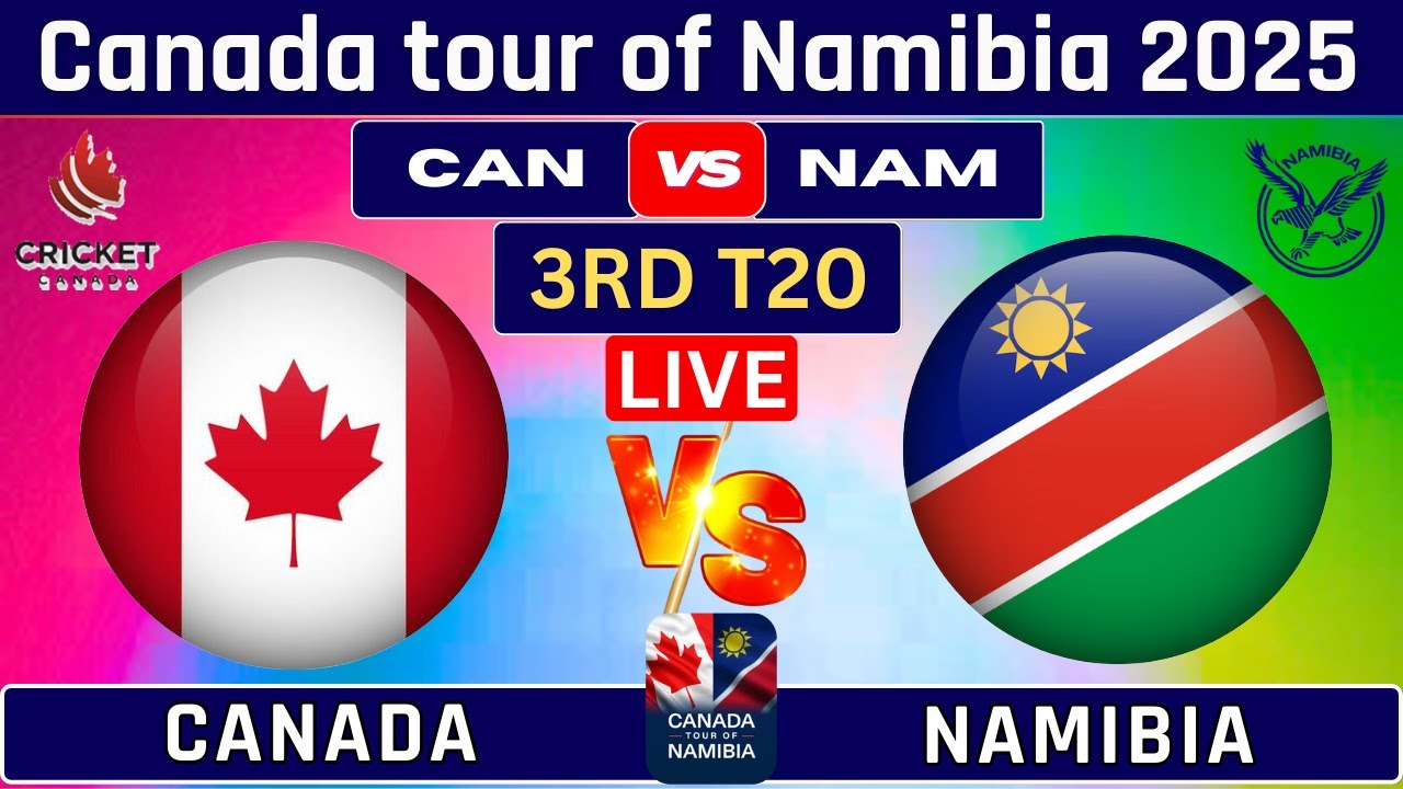Canada vs Namibia: A Closer Look at Their Recent Encounter – AssamTouch ...