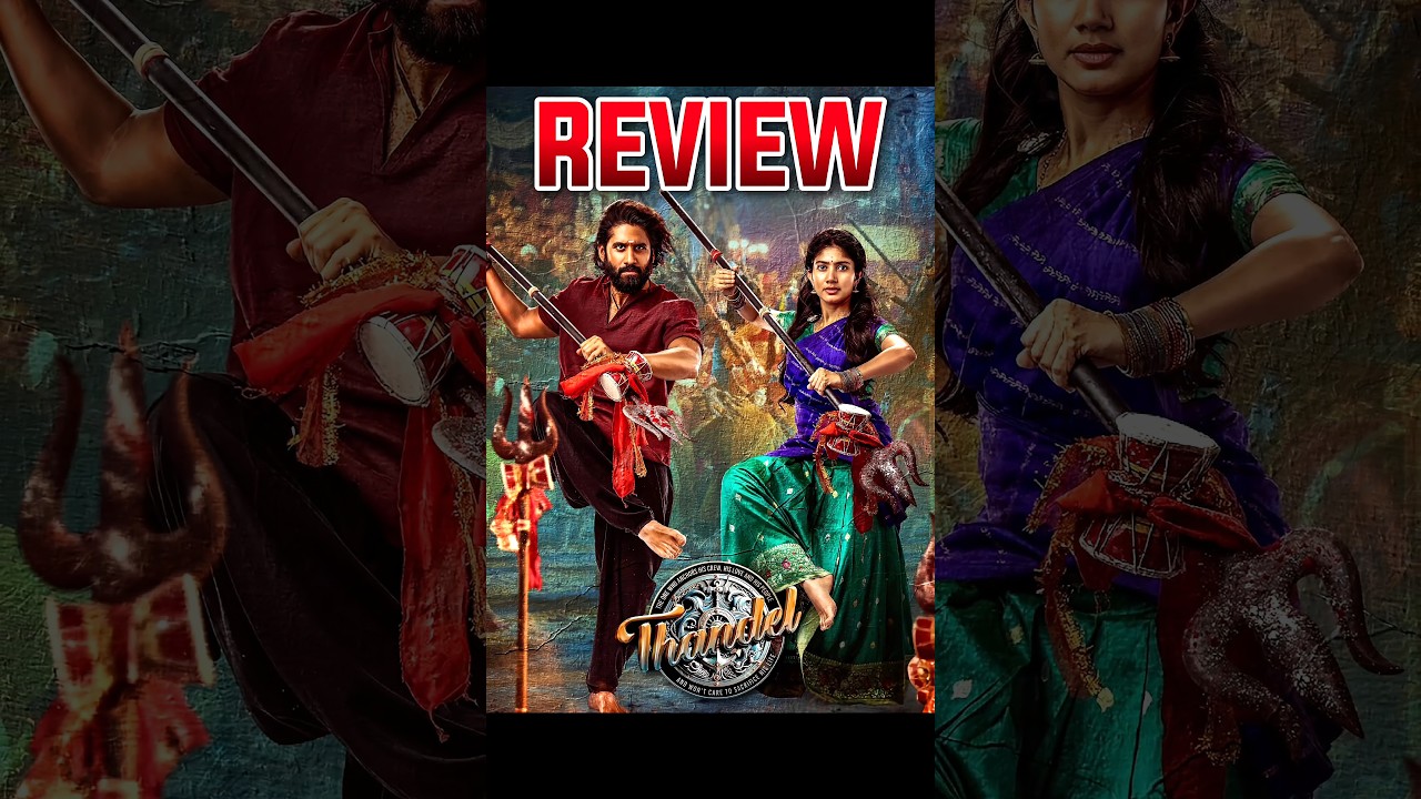 Exploring the Thandel Movie and Its Cultural Impact – AssamTouch समाचार