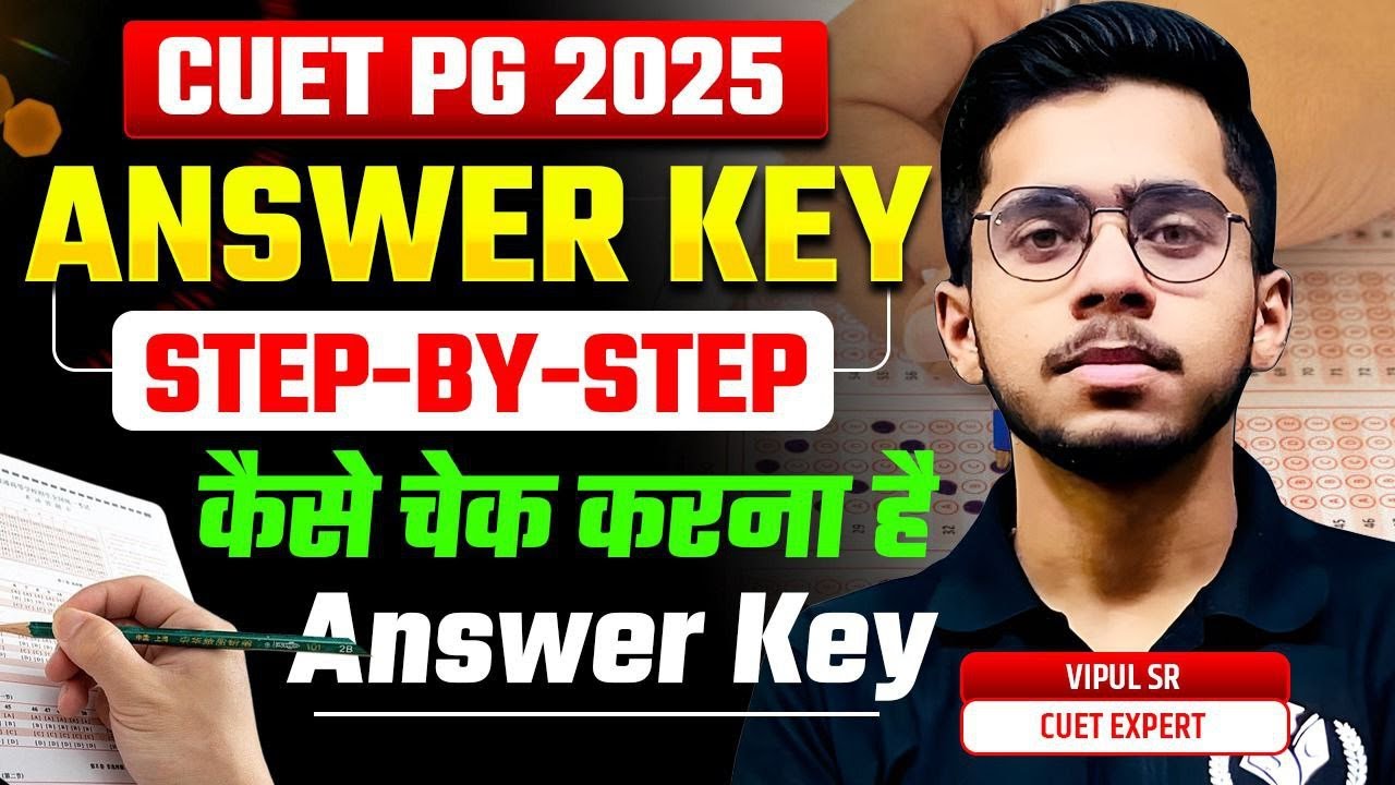 CUET PG Answer Key 2025: Everything You Need to Know – AssamTouch समाचार