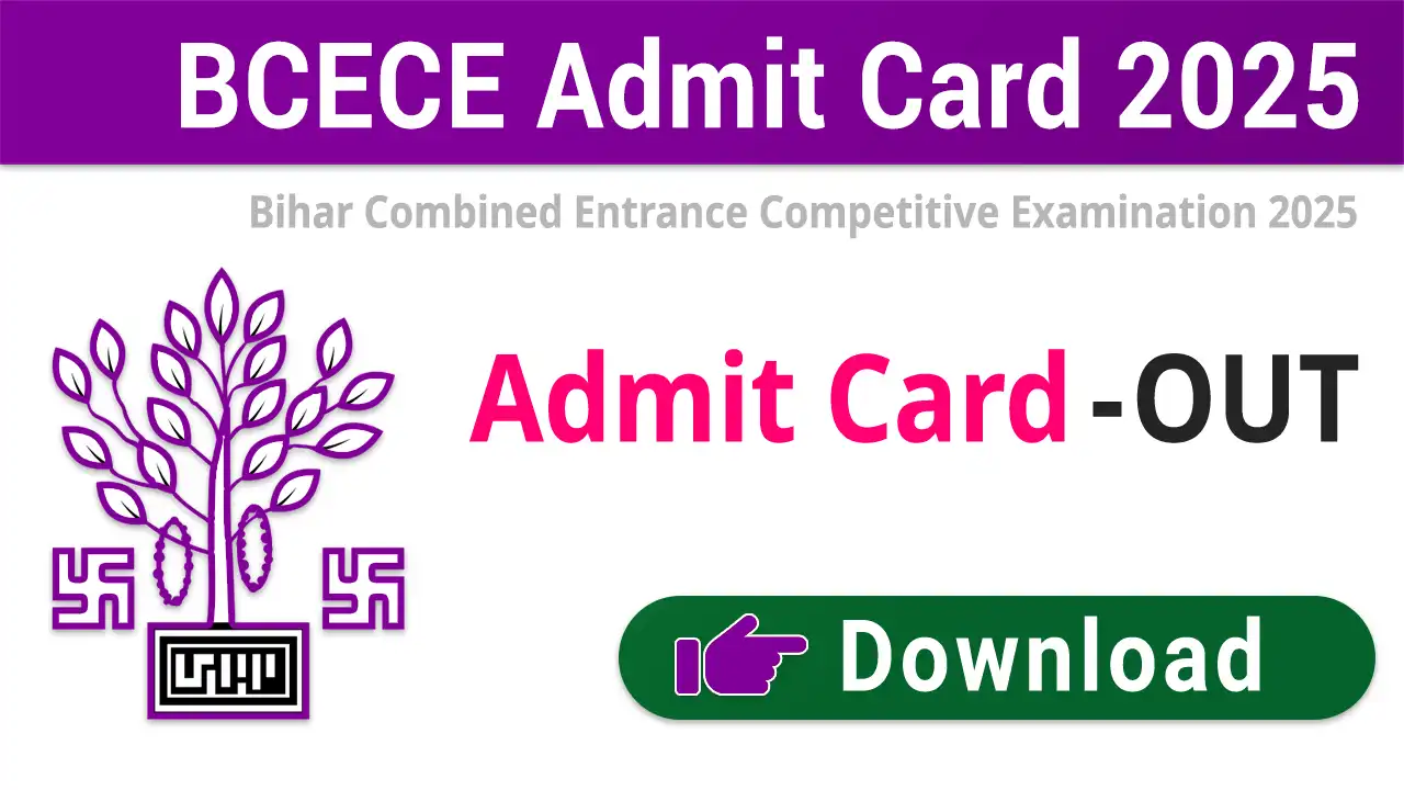 BCECE Admit Card 2025: Essential Information and Download Steps ...