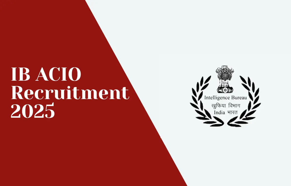 Intelligence Bureau IB ACIO Recruitment 2023 Insights – AssamTouch समाचार