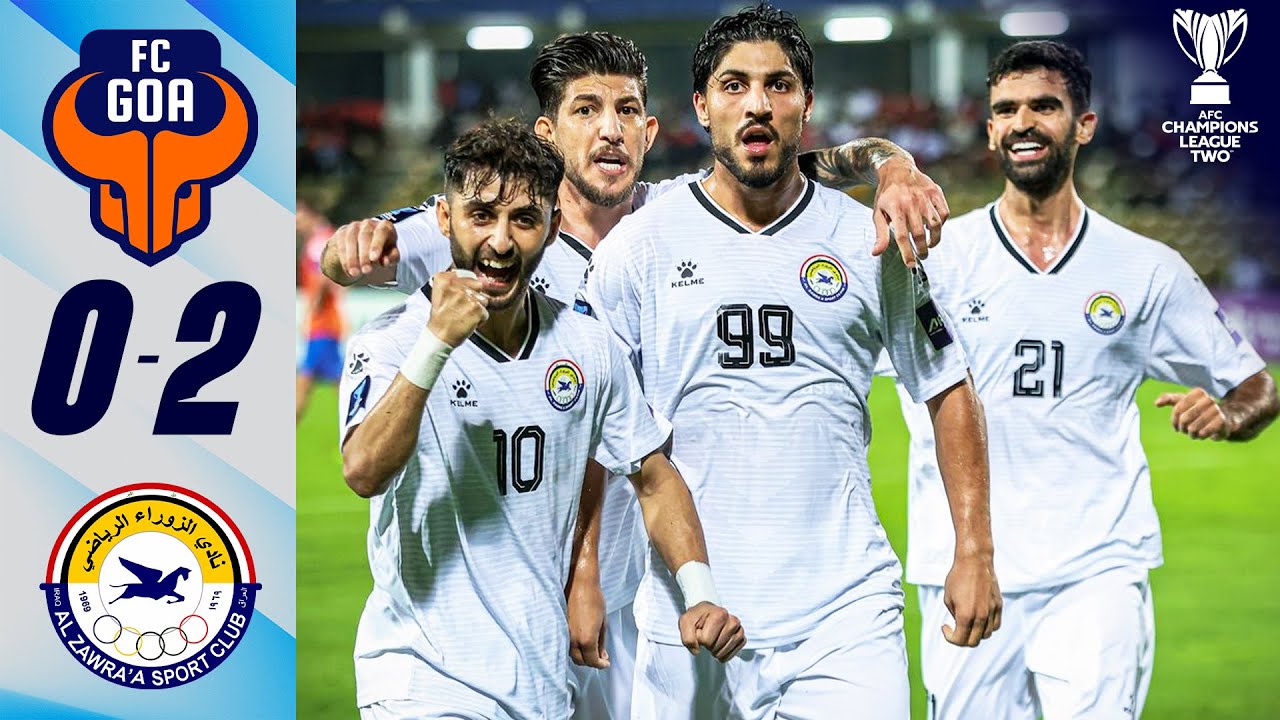 Goa vs Al-Zawraa: A Thrilling Showdown in Football – AssamTouch समाचार