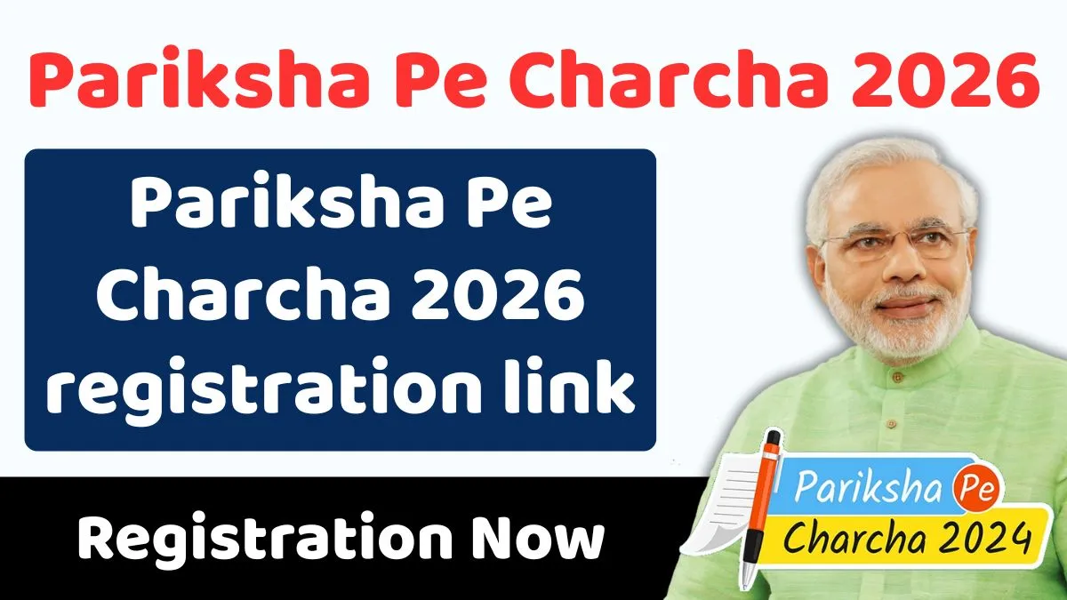 Everything You Need to Know About Pariksha Pe Charcha 2026 Registration ...
